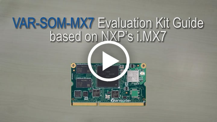 VAR-SOM-MX7 Evaluation Kit Guide - Variscite